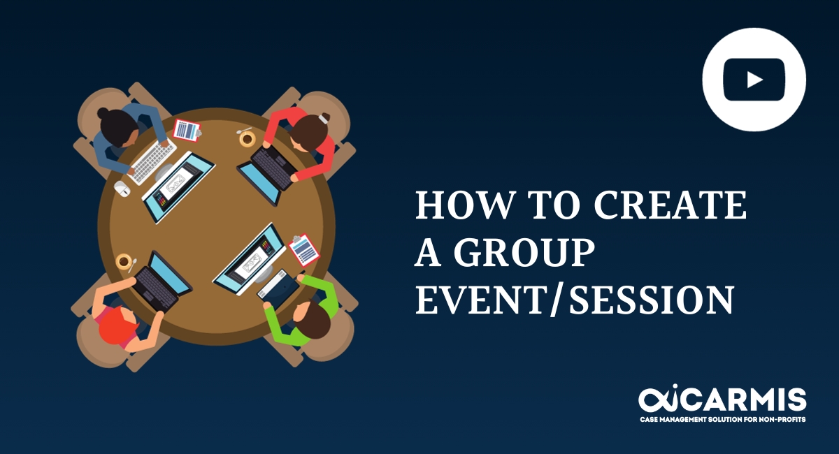 How to create an event or a group session 📹 - Case Management Solution ...